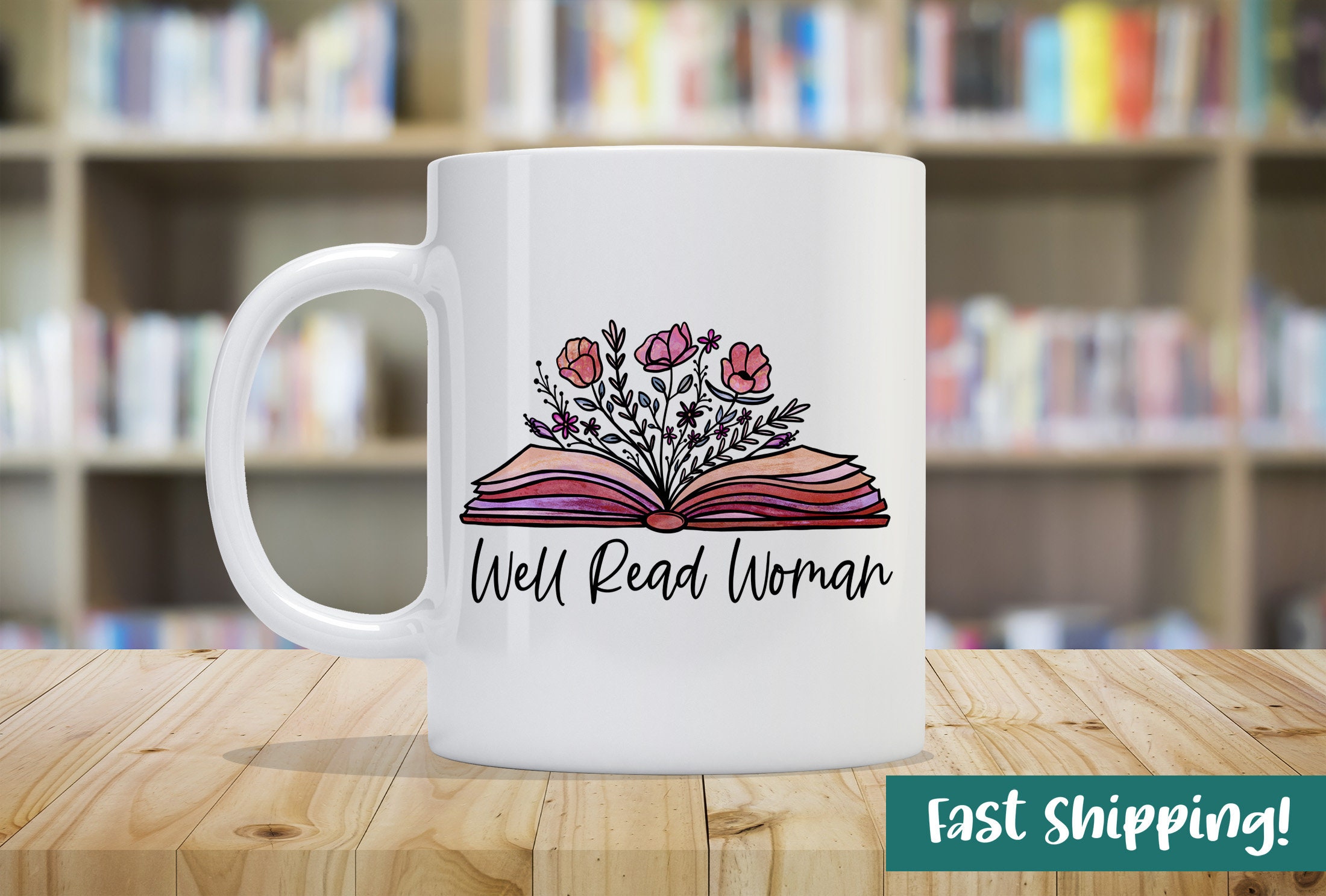 Well Read Woman - Reading Book Theme - Custom Coffee Mug - Etsy