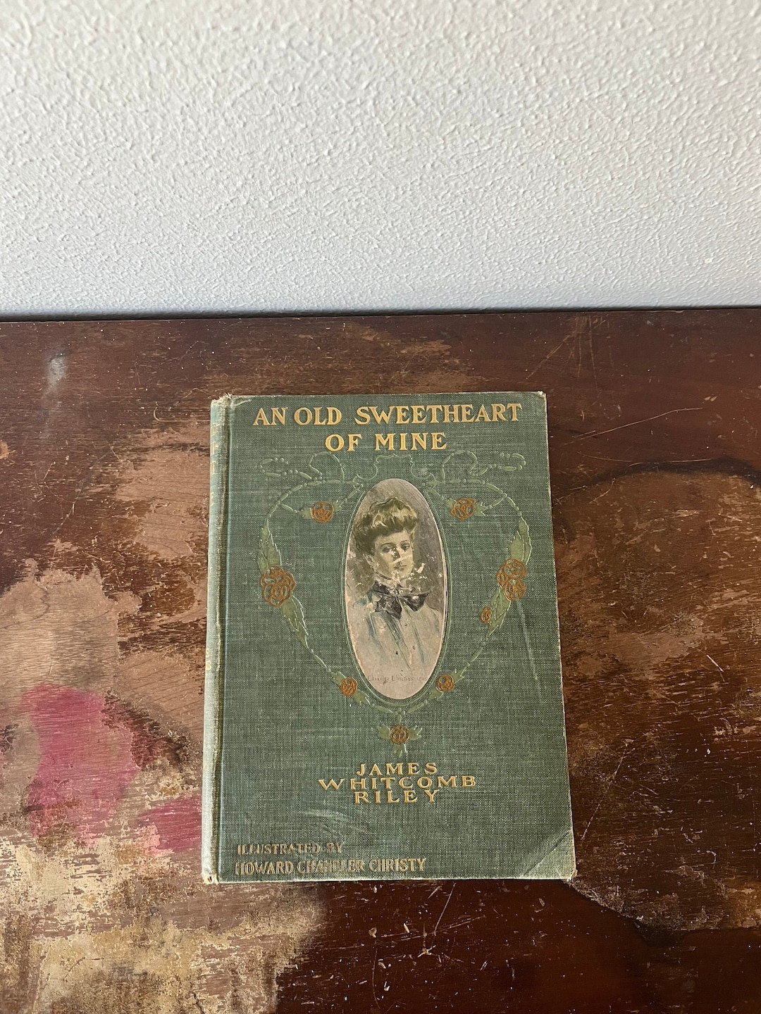 1902 ‘an Old Sweetheart of Mine’ by James Whitcomb Riley Illustrated by ...