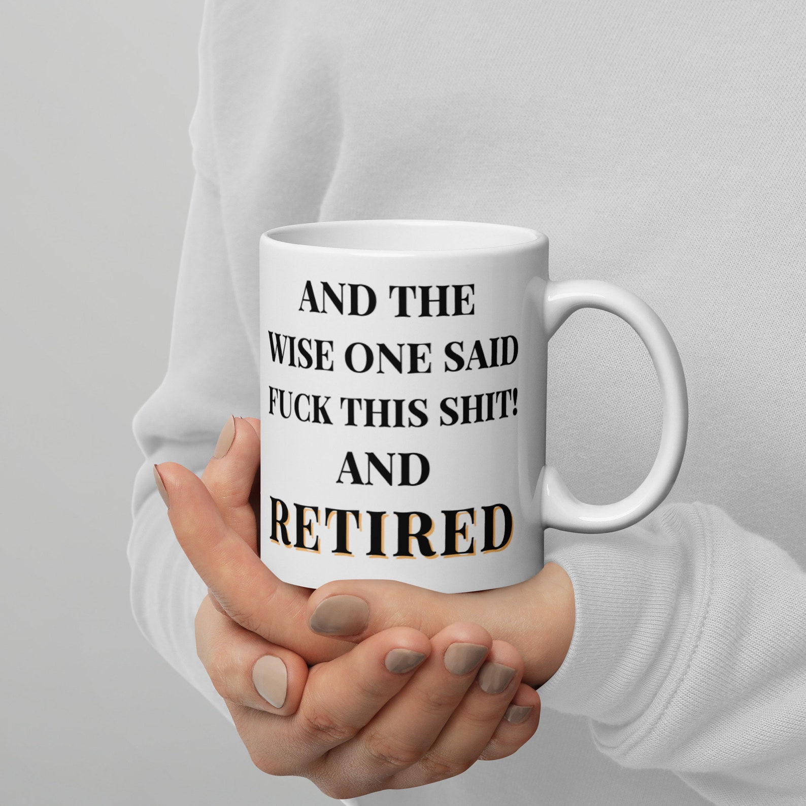 Funny Retired Gift Coffee Mug, Retired and Loving It Cup - Etsy