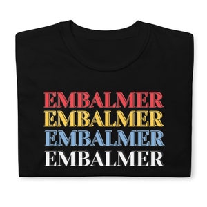 Embalmer Gift, Embalmer Shirt, Mortician Gift, Embalming Shirt ...