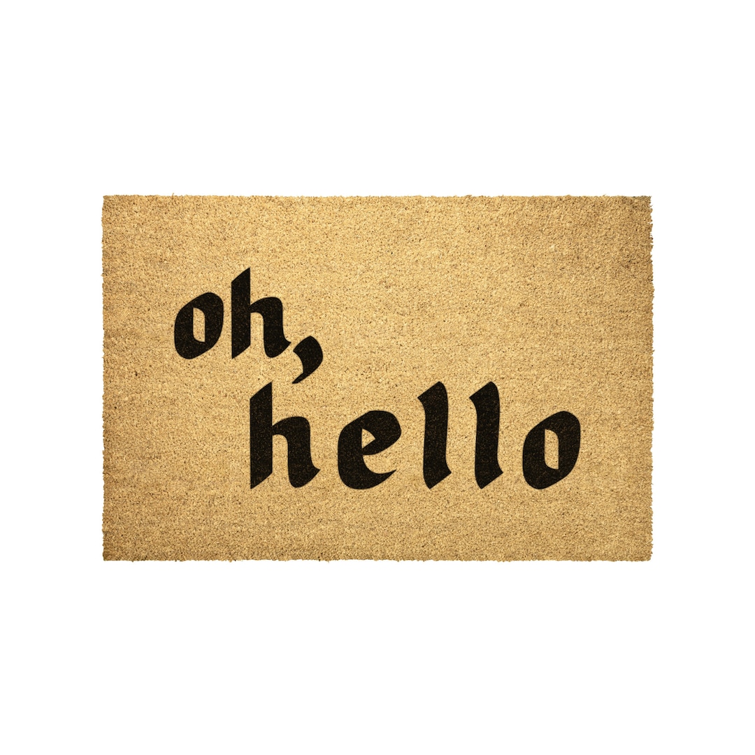 Oh Hello Doormat, Hello Welcome Mat, Housewarming Gift, Cute Doormat ...