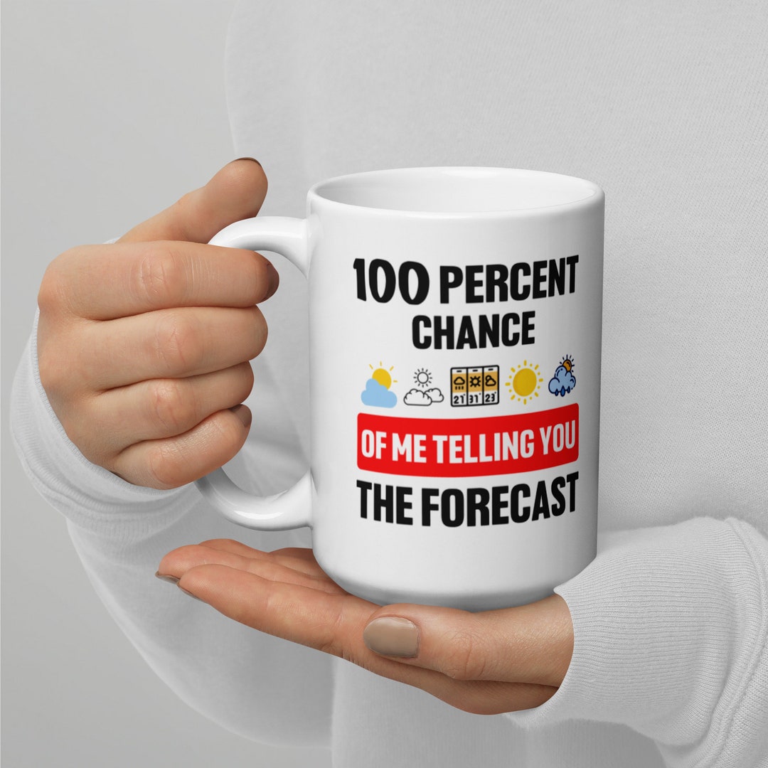 Funny Meteorologist Coffee Mug Gift, Weatherman Gift, Meteorology Mug ...