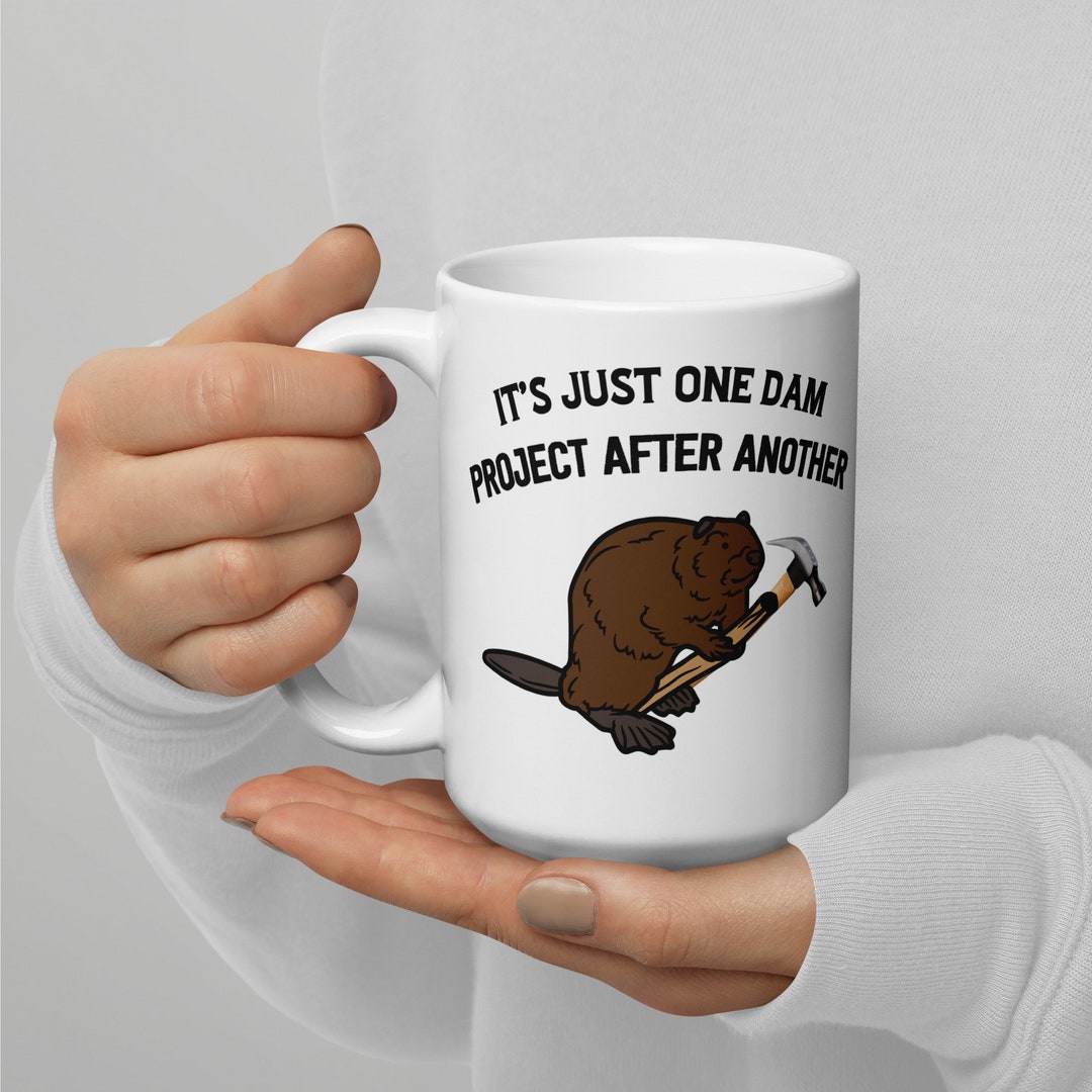 Funny Beaver Mug, Beaver Gift, Beaver Lover Gift, Beaver Mug - Etsy