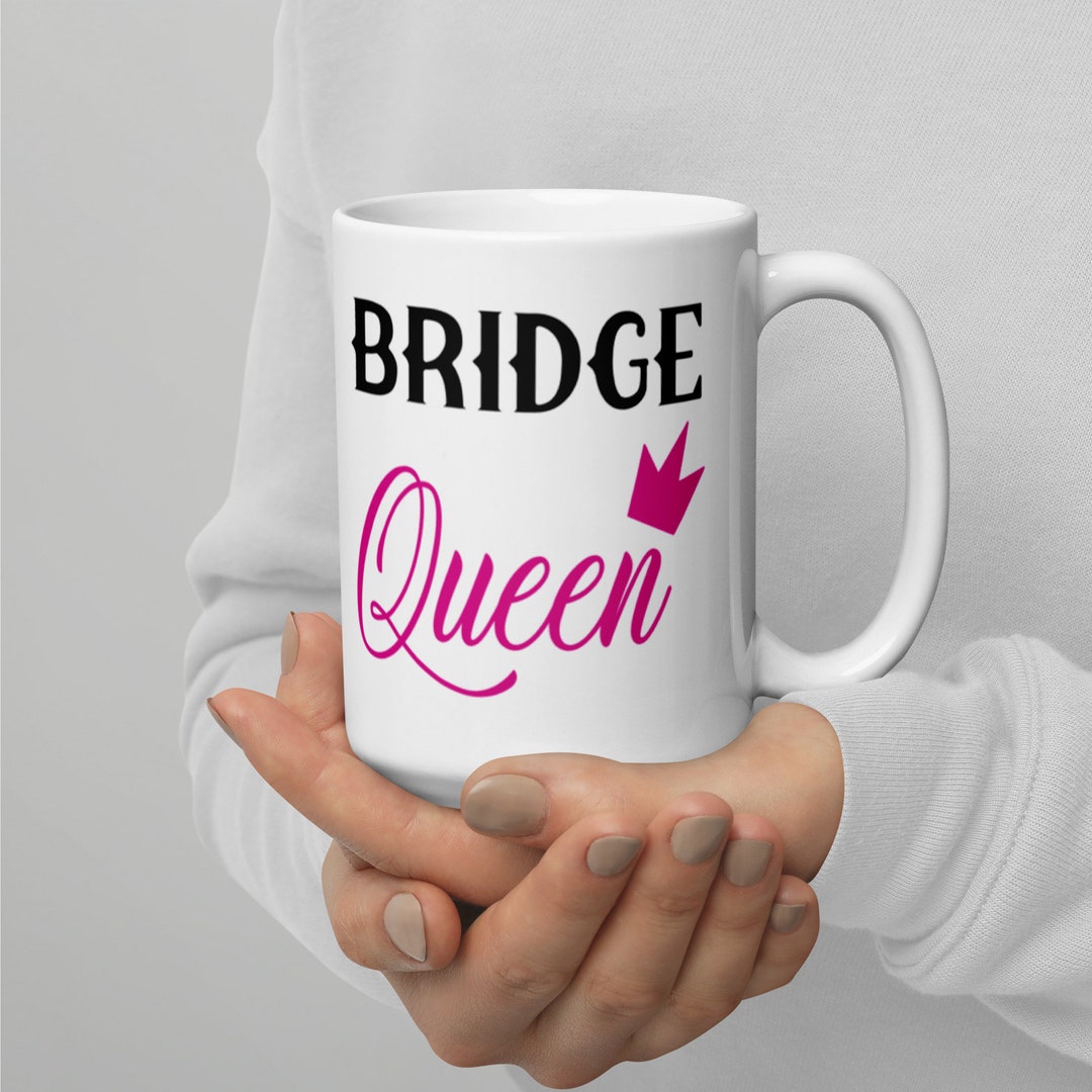Bridge Player Gift, Bridge Queen Coffee Mug, Bridge Player Cup - Etsy