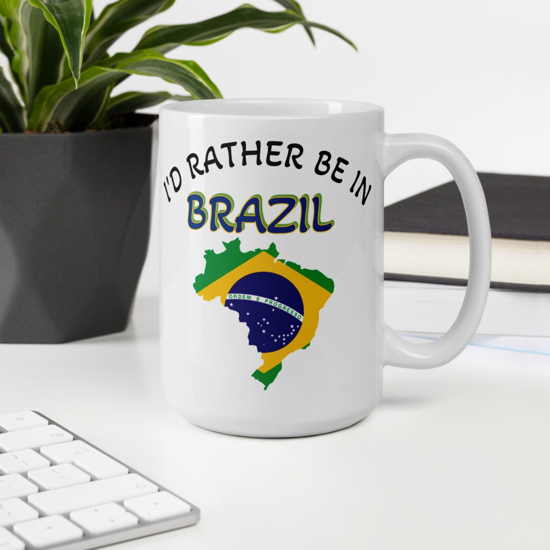 Brazil Gift, Brazil Mug, Map of Brazil, Brazilian Flag, Funny Brazilian ...