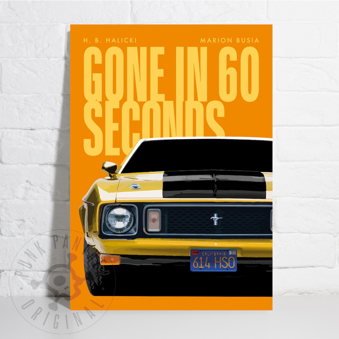 Gone in 60 Seconds 1974 Ford Mustang H.B Halicki Minimalist A3 Homage ...