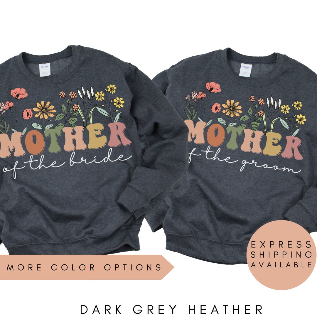 Mother of the Bride Sweatshirt,mother of the Groom Sweatshirt,mother of ...