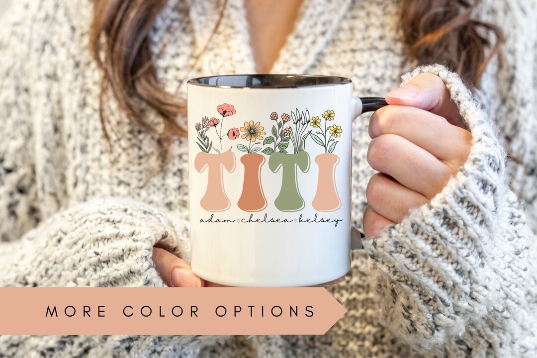 Titi Mug With Grandkids Names, Personalized Titi Wildflowers Mug, Kids ...