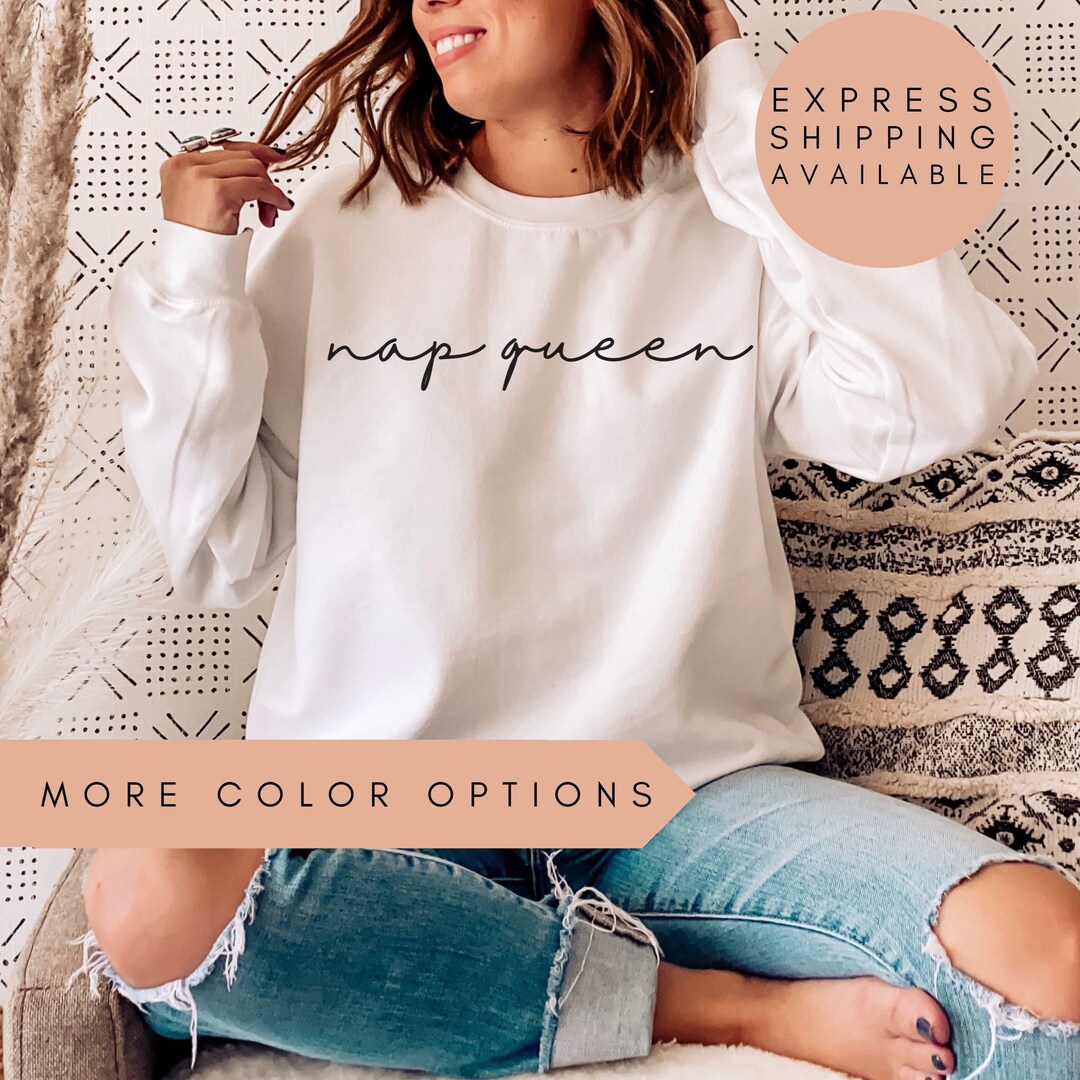 Minimalist Nap Queen Sweatshirt Crewneck,nap Queen Shirt,funny Sleep ...