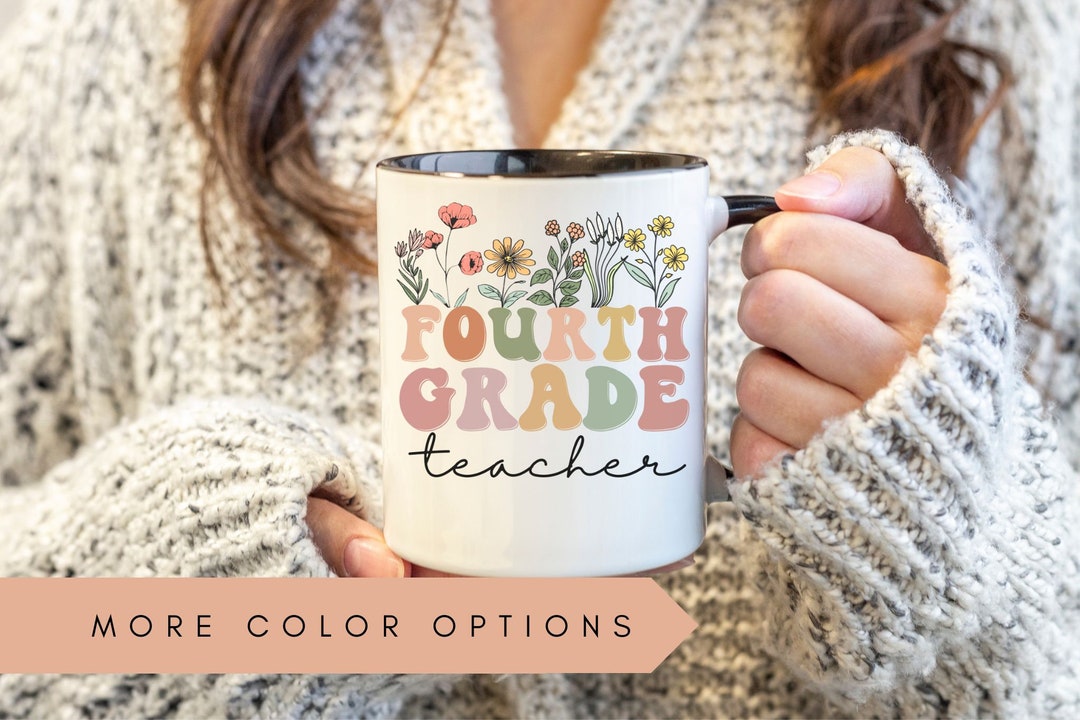 Wildflower Fourth Grade Teacher Gift, Fourth Grade Teacher Mug, 4th ...