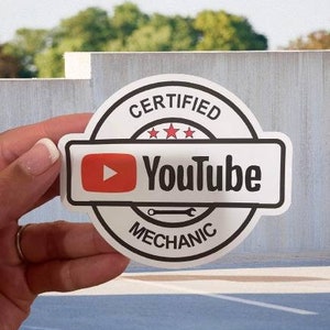 Certified You Tube Mechanic Sticker / Decal Funny Sticker for Mechanic ...