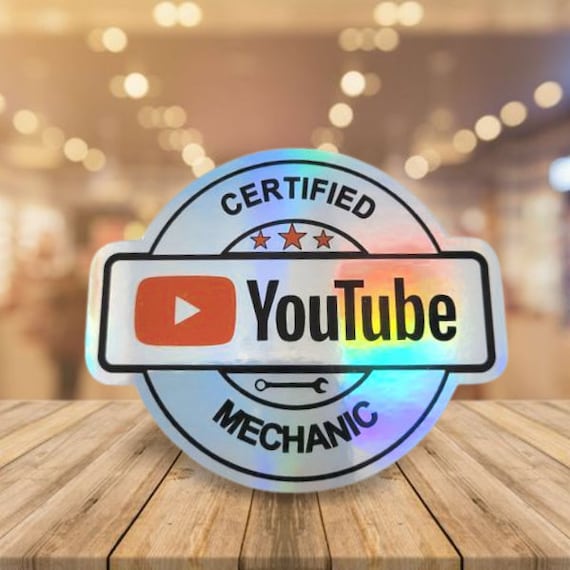 Holographic Sticker Certified You Tube Mechanic Sticker / - Etsy