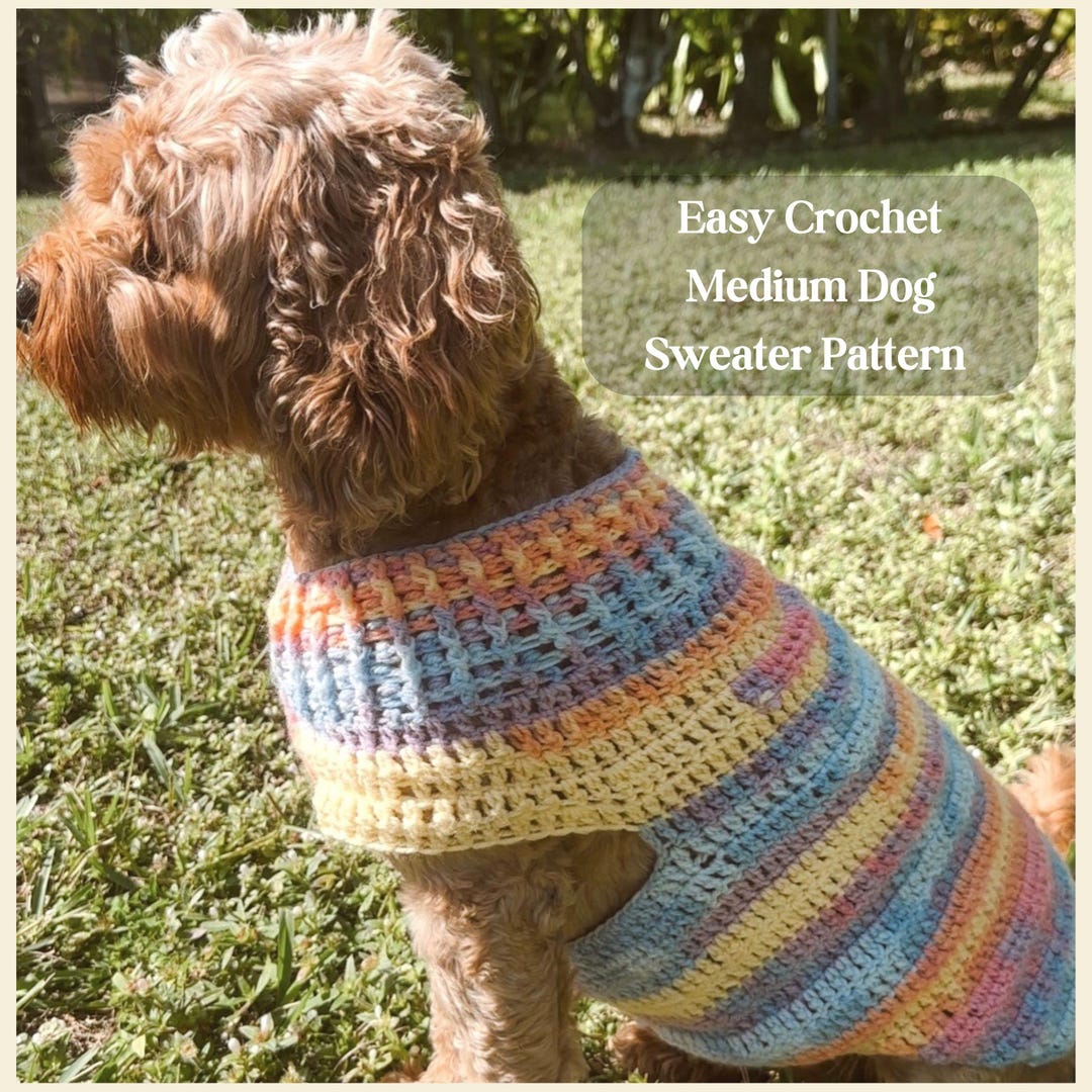 Crochet Dog Sweater Pattern Size Medium, PDF ONLY, Dog Crochet Sweater ...