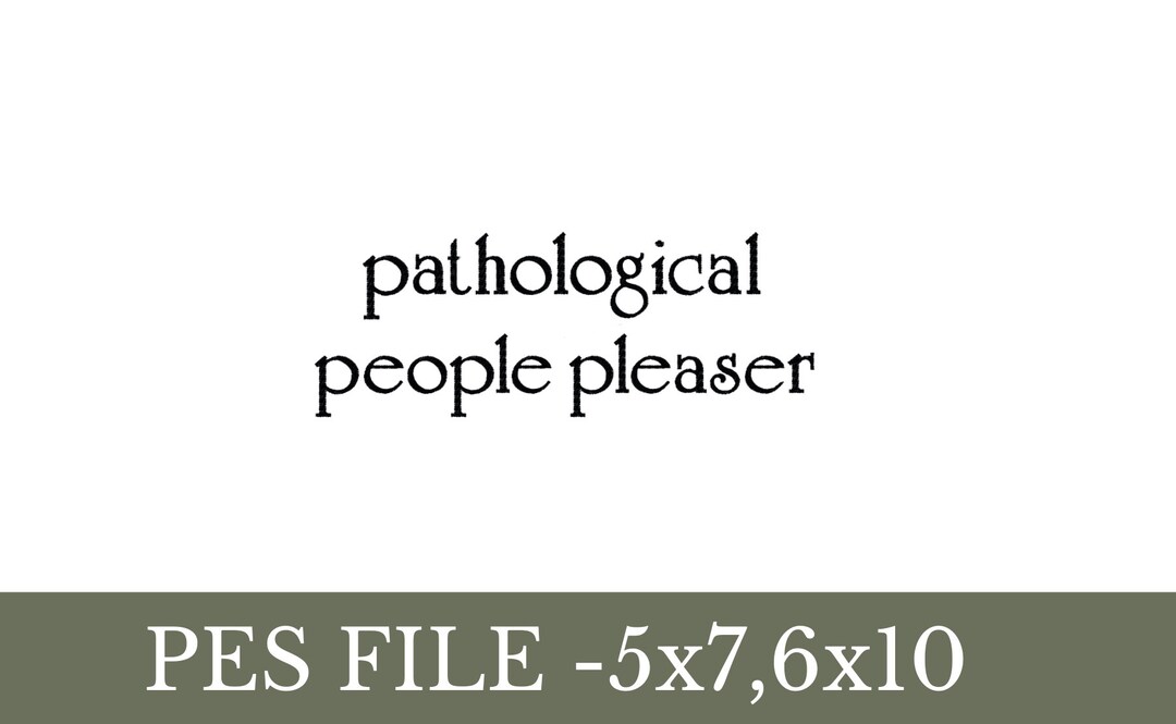Pathological People Pleaser - Embroidery Design - Embroidery Book ...