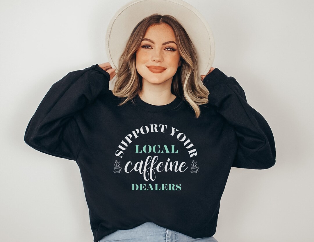 Caffeine Dealer Sweatshirt | Barista Staff Hoodie | Coffee Lover Gifts ...