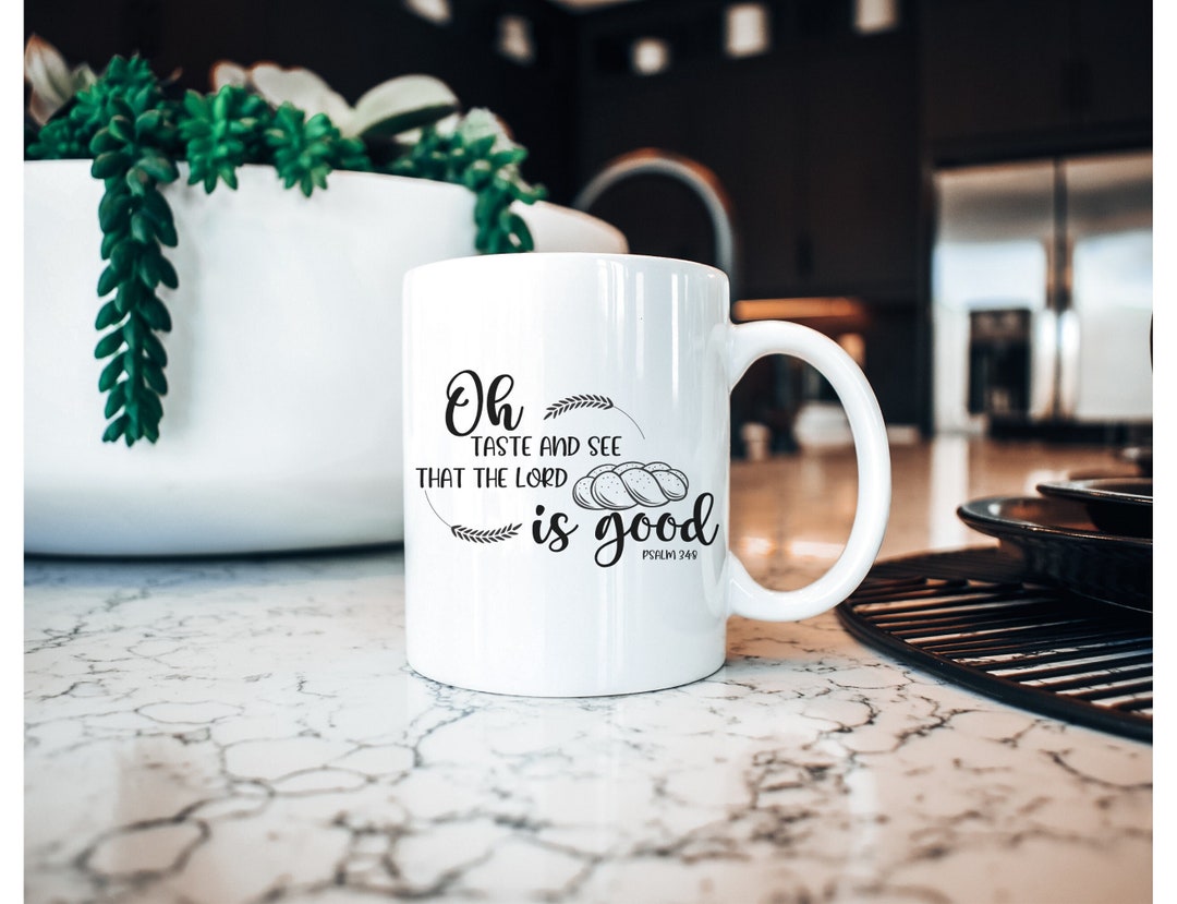 Taste and See Coffee Mug 11oz | Christian Coffee Tea Cup | Religious ...