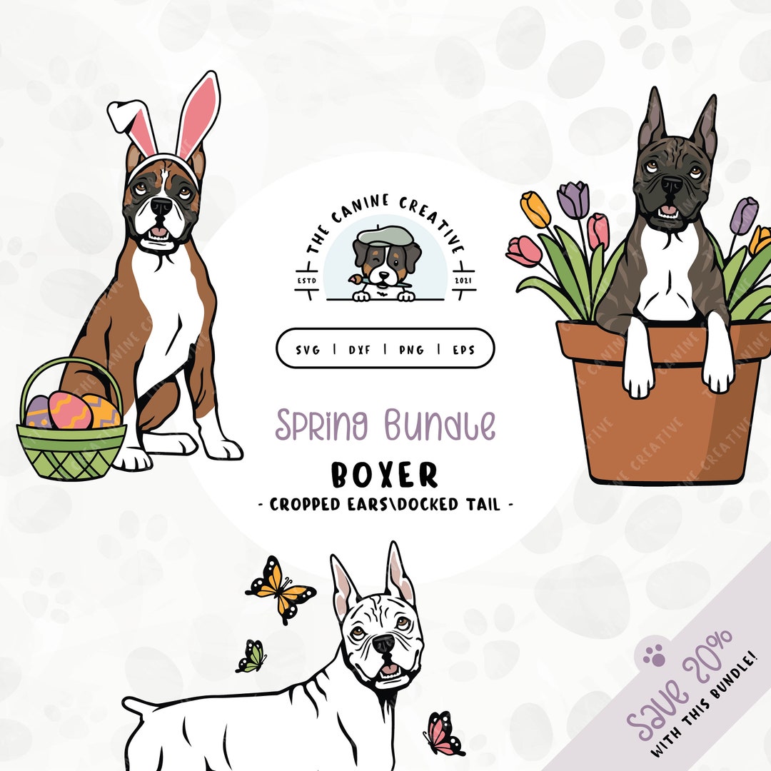 Spring SVG Bundle | Easter Dog PNG | Boxer With Cropped Ears Clipart ...