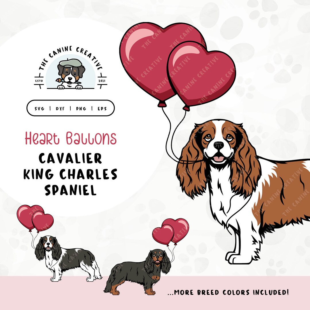 Cavalier King Charles Spaniel SVG | Dog With Heart Balloons Clipart ...