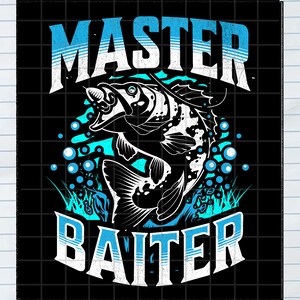 Master Baiter Png | Sublimation PNG Graphic and Cricut File for T-shirt ...