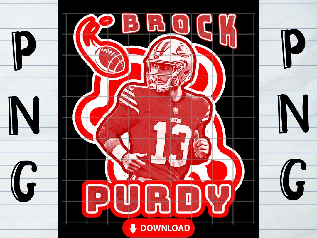 Brock Purdy Png Brocktober San Francisco Football - Etsy