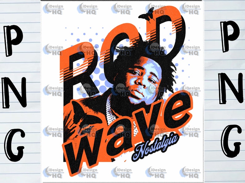 Rod Wave Nostalgia Sublimation PNG Design for Cricut & T-shirt: Instant ...