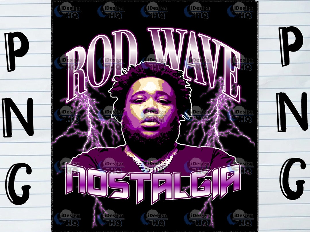 Rod Wave Nostalgia Png | Digital Download Only | Get Your Sublimation ...