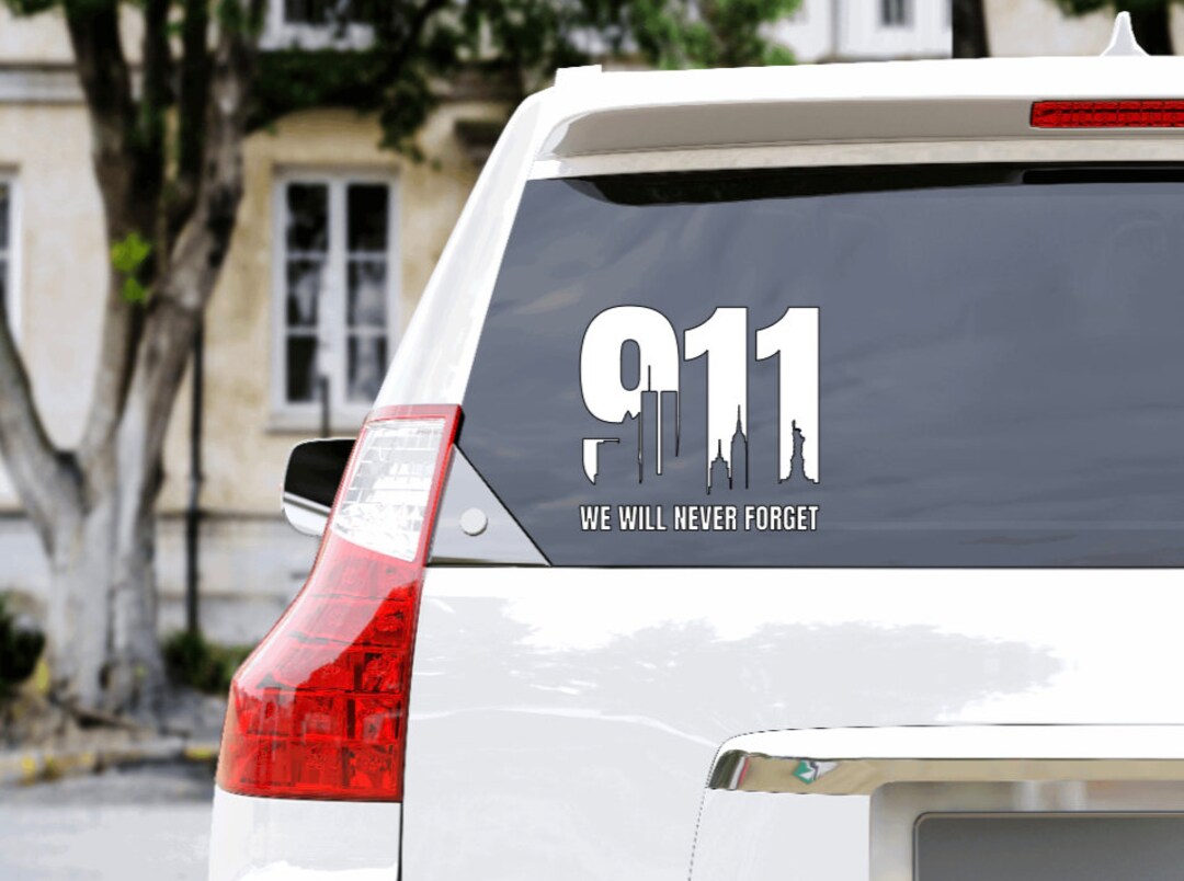 911 We Will Never Forget Vinyl Decal, Car Window Sticker, Laptop Decal ...