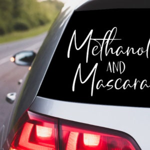 Methanol and Mascara Vinyl Decal | Car, Laptop, Tumbler Sticker - Etsy