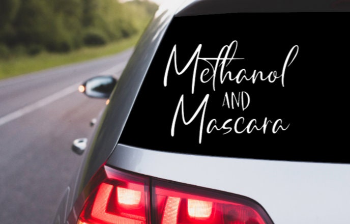 Methanol and Mascara Vinyl Decal | Car Window Sticker Laptop Tumbler ...