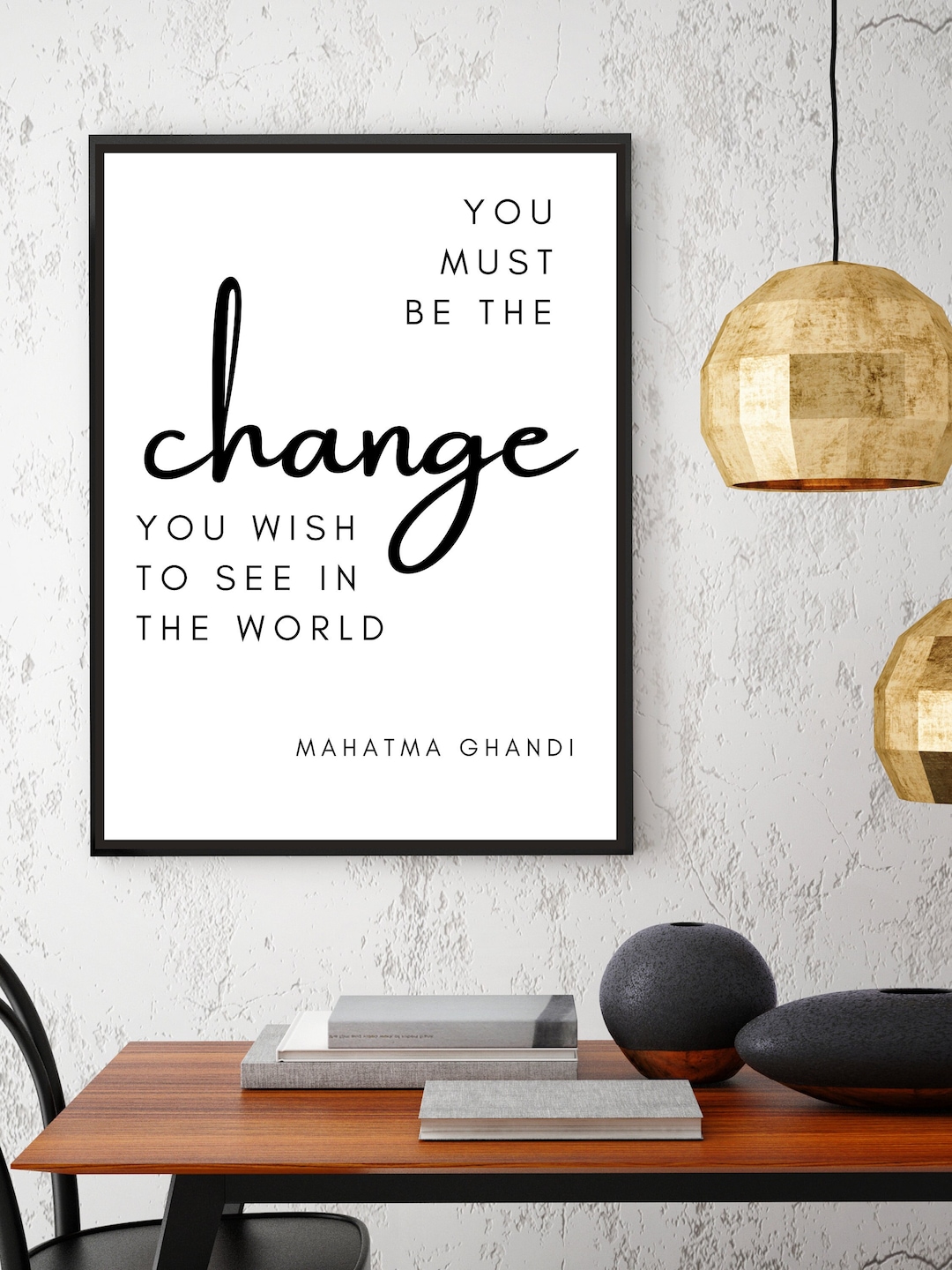 Be the Change Printable Wall Art Poster Instant Download "you Must Be ...