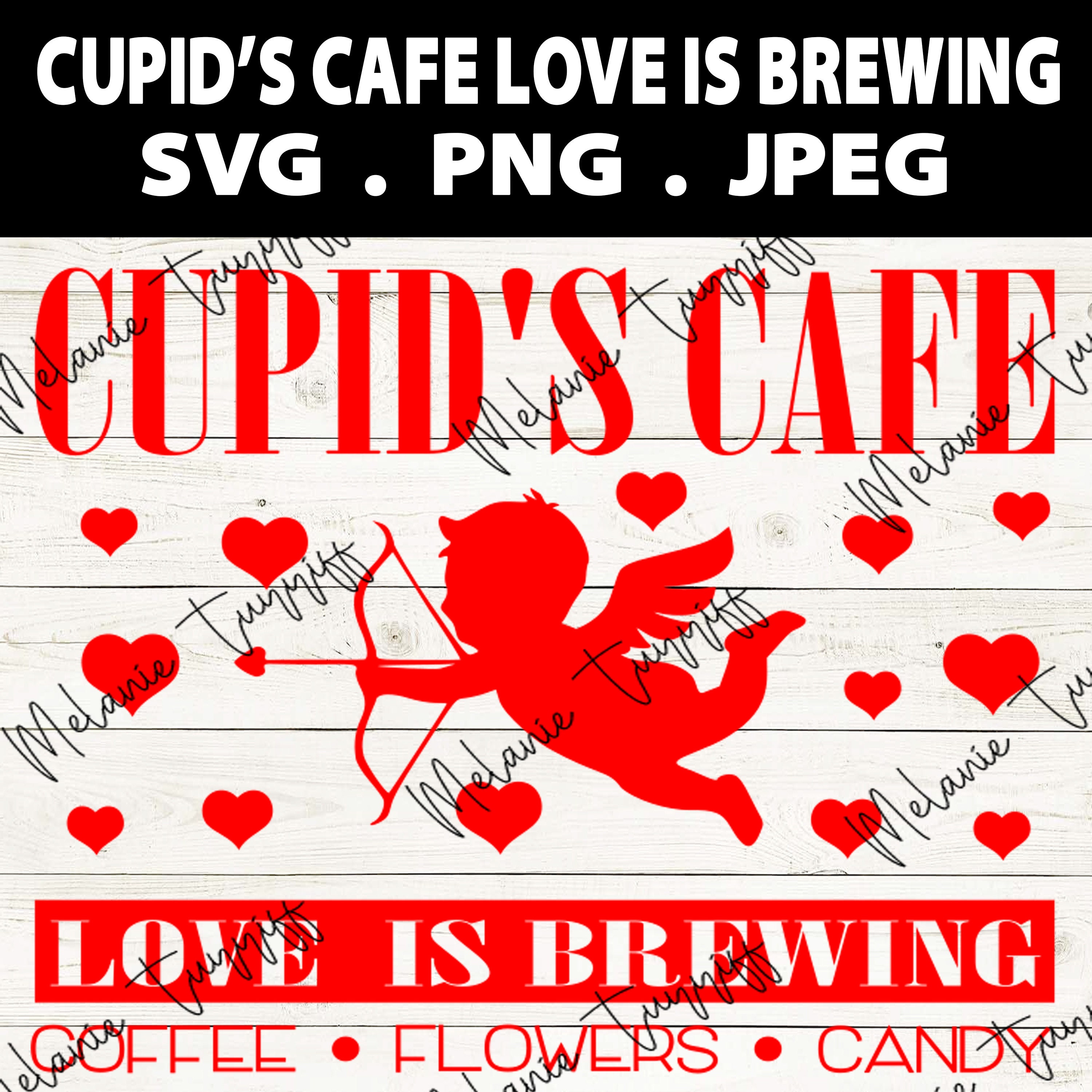Cupids Cafe SVG, PNG, JPEG Cut File - Etsy