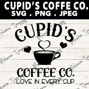 Cupids Coffee Co, Valentines Day Sign, Cupid Sign, Valentines Day Decor ...