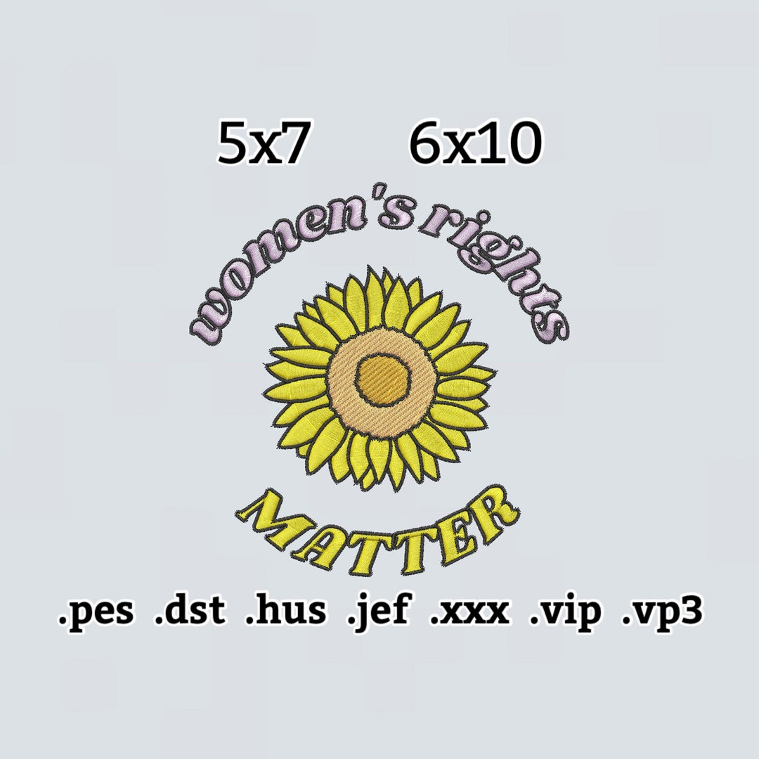 Women's Rights Matter Embroidery File, Women's Rights Embroidery Design ...