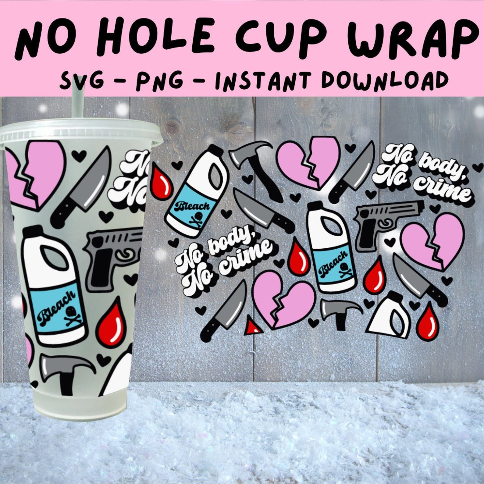 No Body No Crime SVG True Crime SVG No Hole Cold Cup Wrap - Etsy