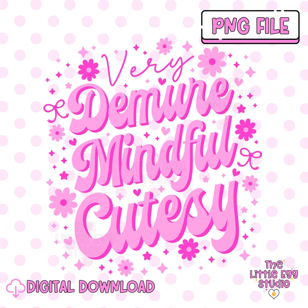 Very Demure PNG, Pink Cute PNG, Demure Mindful Cutesy PNG, Funny Quote ...
