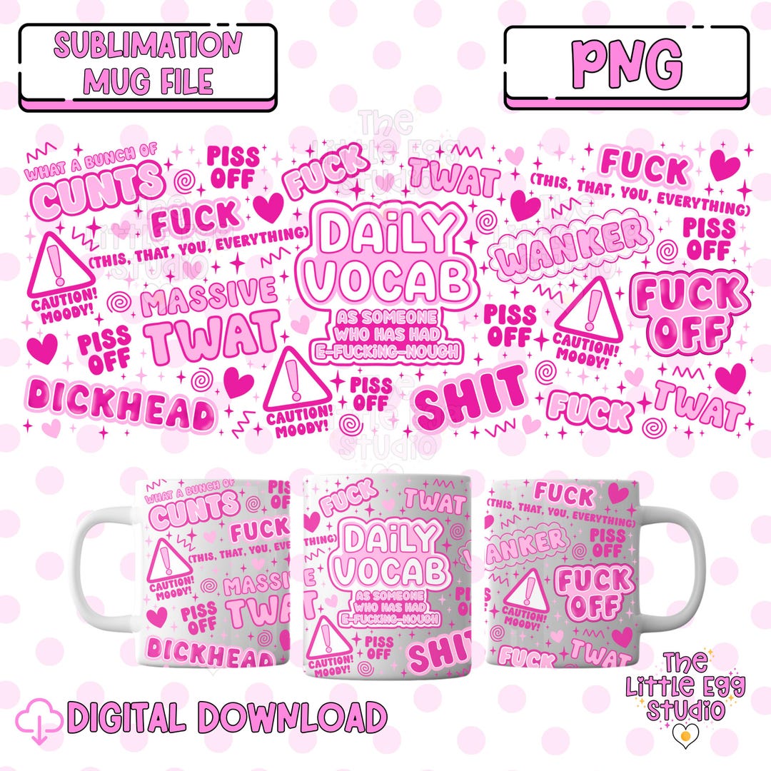 Sweary Mug PNG Wrap Design, Daily Vocab Mug Design, 11oz Mug Png, Fuck ...