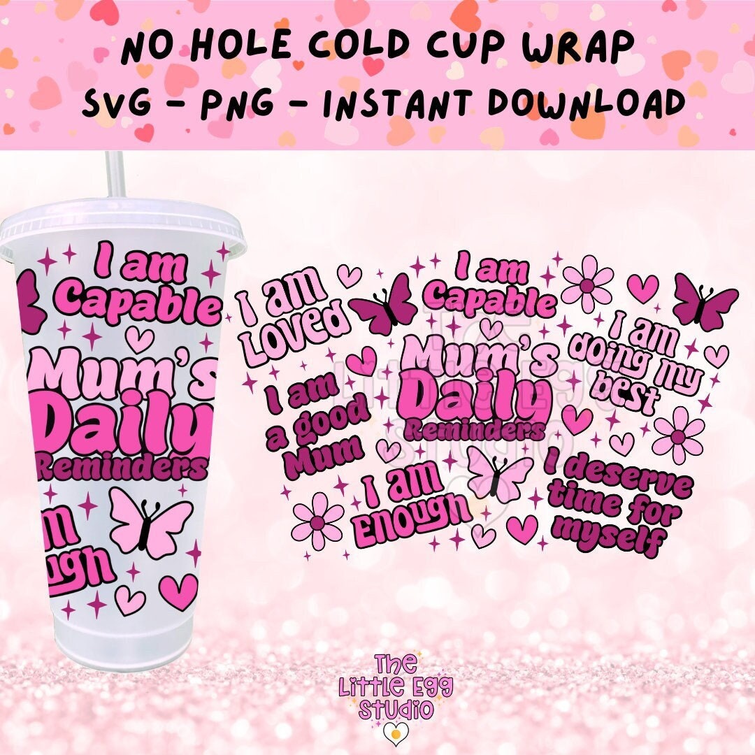 Mum’s Daily Reminders Cold Cup SVG Wrap, Mother’s Day Cold Cup SVG ...