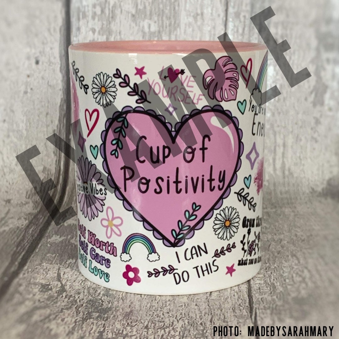Cup of Positivity Mug PNG 11oz Mug Wrap for Sublimation - Etsy