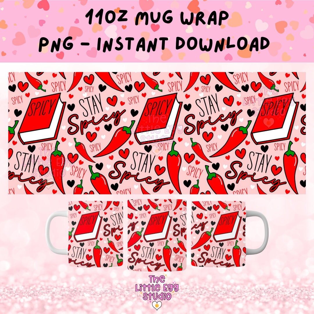 Stay Spicy Mug PNG, 11oz Mug Wrap for Sublimation, Sublimation PNG for ...