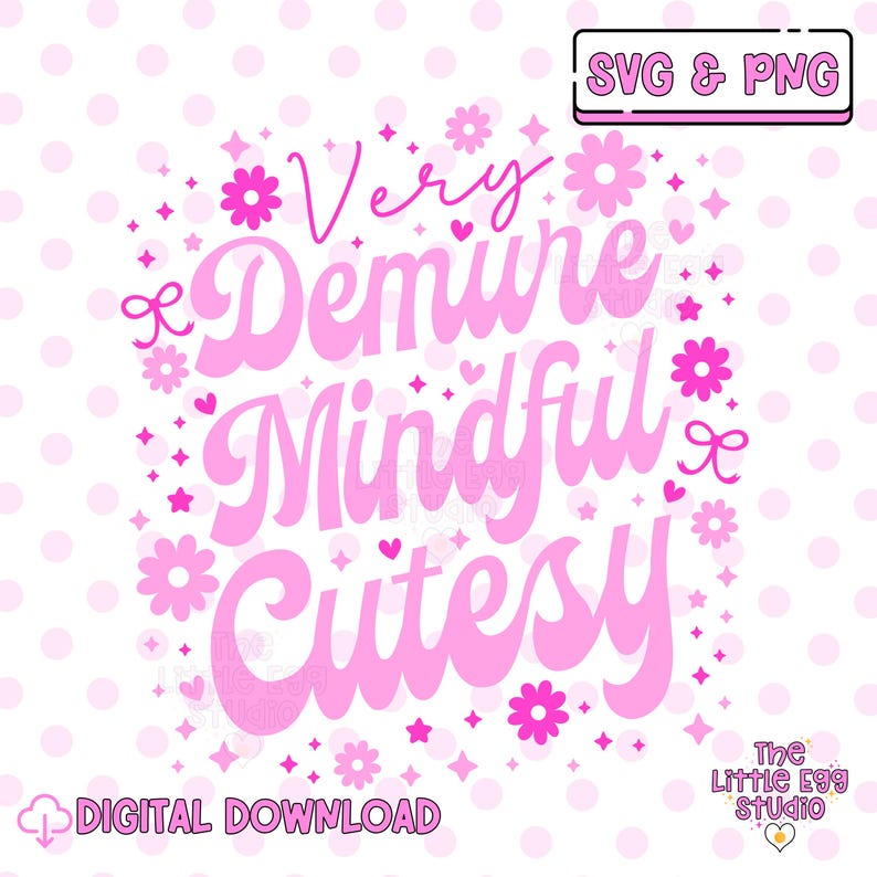 Very Demure SVG, Demure Mindful Cutesy Svg Design, Cute Pink Svg ...