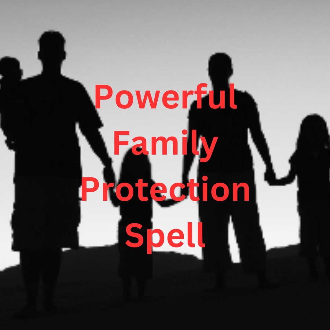 Powerful Family Protection Spell Shield Against Black Magic, Demons ...