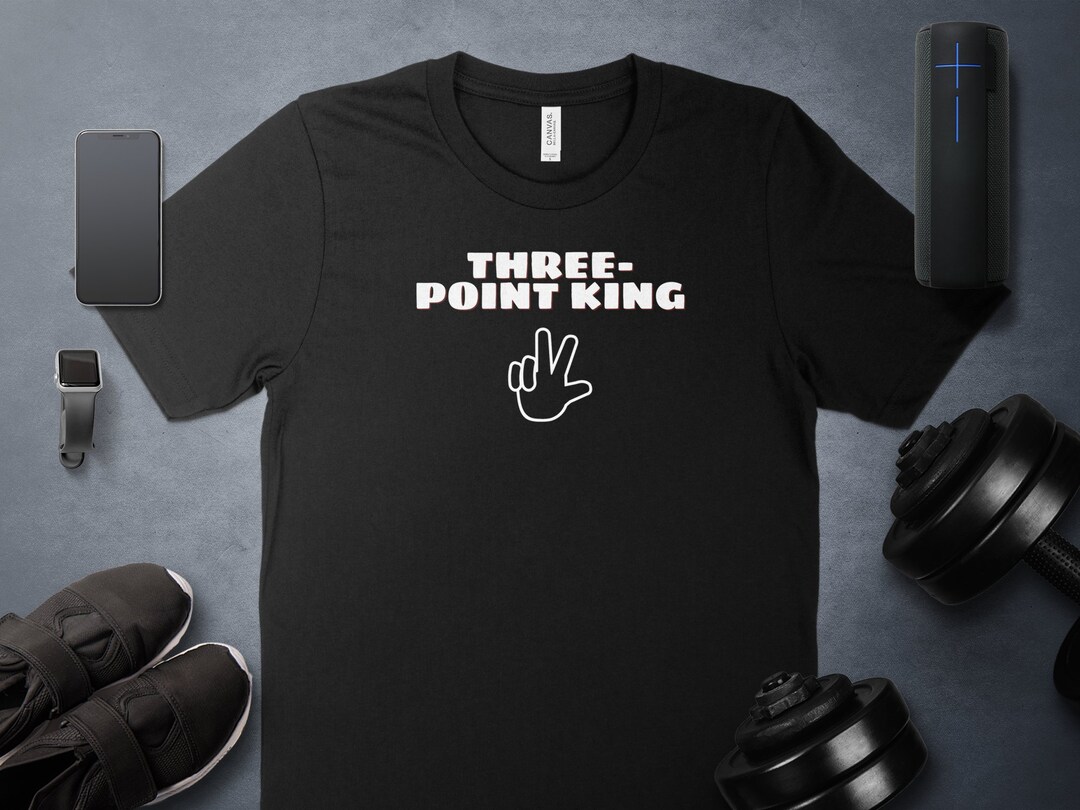 Three-point King T-shirt, 3-point King Shirt, Basketball Lover Shirt ...