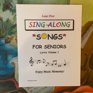 Large Print Singalong Songs for Seniors, Lyric Song Sheets, Song Notes ...