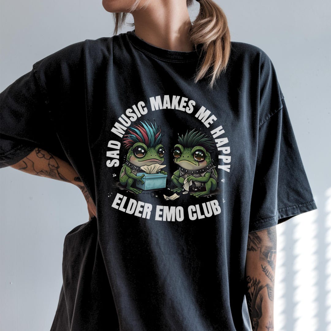 Sad Music Makes Me Happy Elder Emo Club Frogs T-shirt | Unisex Short ...