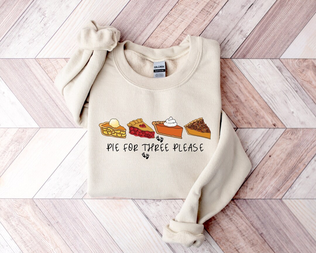 Pie for Three Please Twin Pregnancy Announcement Sweatshirt, Twins ...