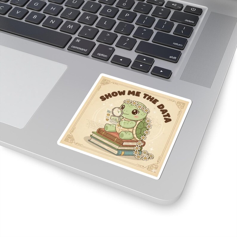 Cute Daisy Turtle Show Me the Data Sticker | Data Nerd Vinyl Sticker ...