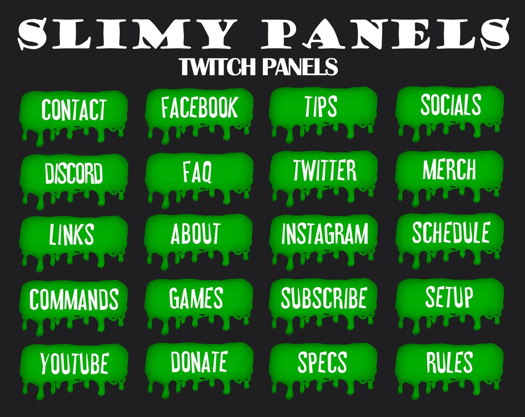 Slimy Twitch Panels | X20 Panels | Digital Download - Etsy