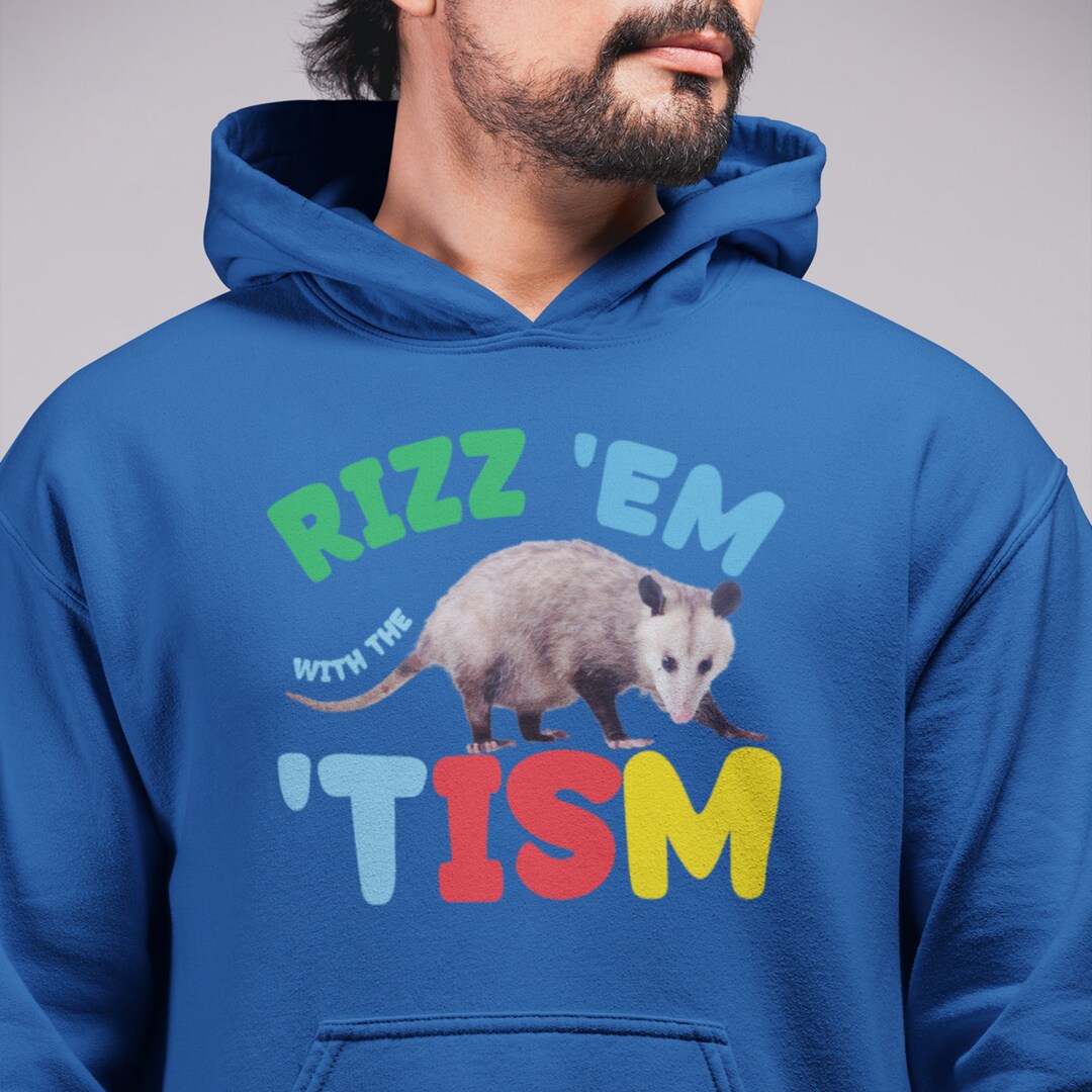 Rizz 'em With the 'tism Autism Neurodiversity Hoodie Sweatshirts Autism ...