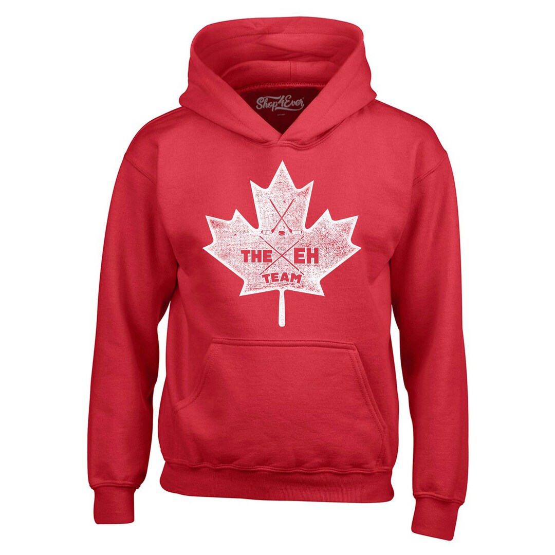 Canada Leaf the EH Team Canadian Pride Hoodie Sweatshirts - Etsy