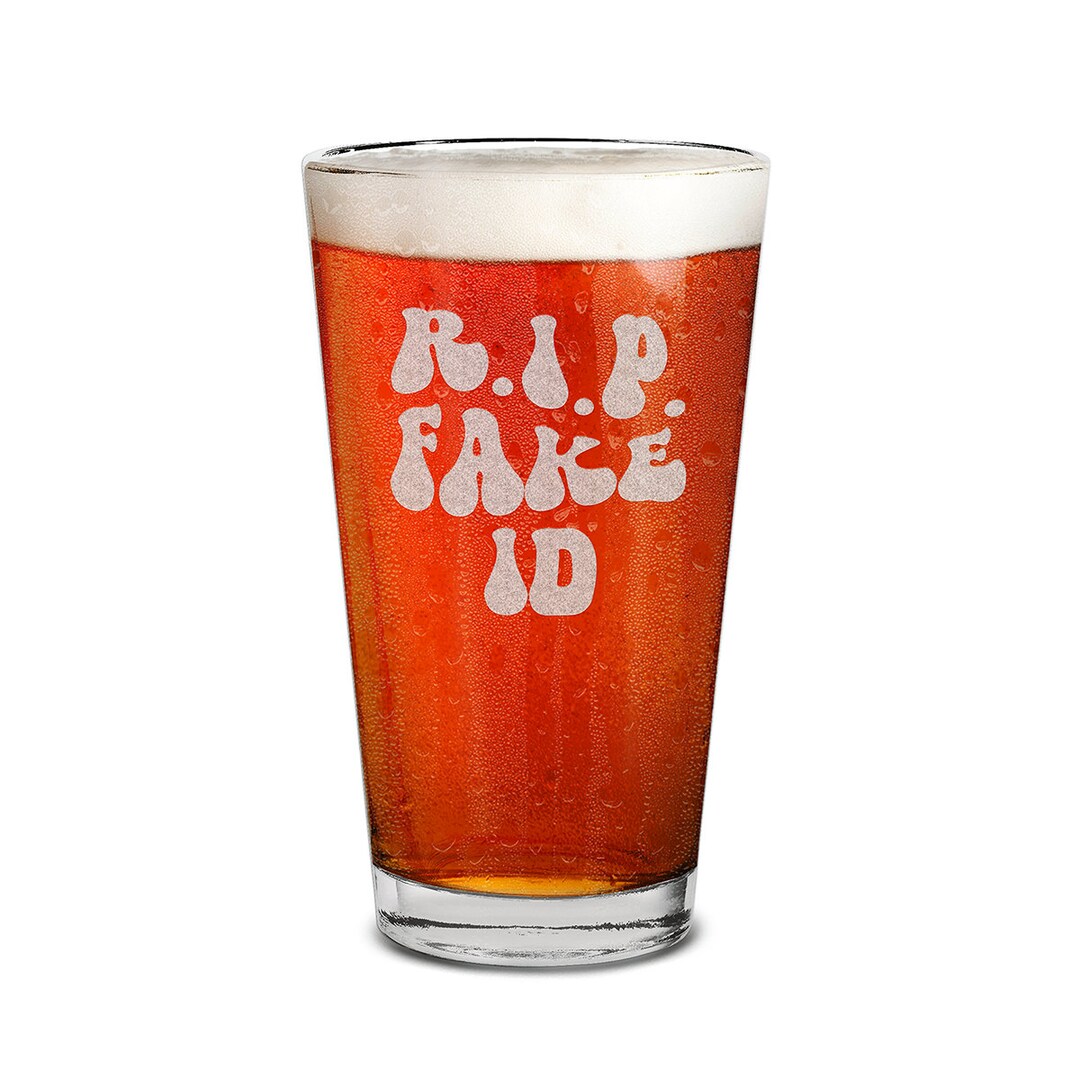 RIP Fake ID 21 Twenty One Engraved Beer Pint Glass 16 Oz. 21st Birthday ...